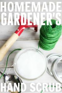 DIY Gardener's Hand Scrub in a Mason Jar - The Creek Line House
