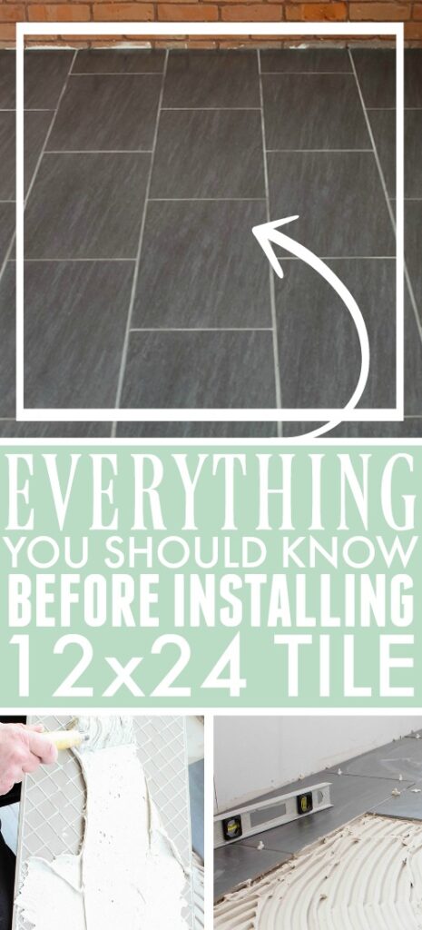 Everything You Need to Know Before Installing 12x24 Tile | The Creek ...