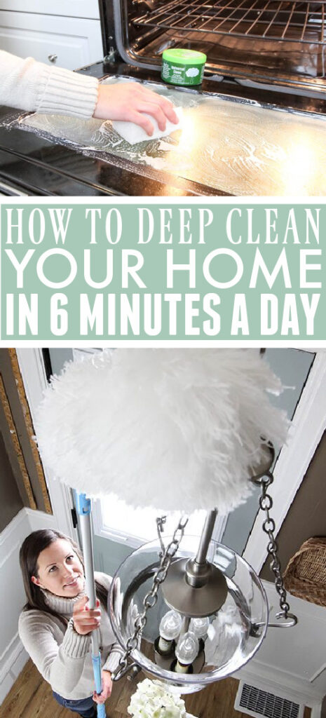 How to Deep Clean Your Home in Six Minutes a Day - The Creek Line House