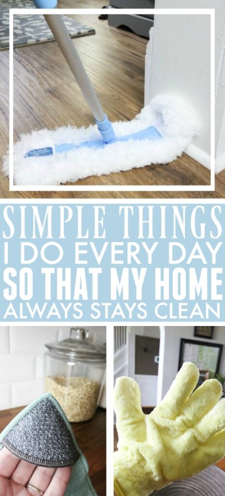 Simple Things I Do Everyday to Make My Home Stay Clean - The Creek Line ...