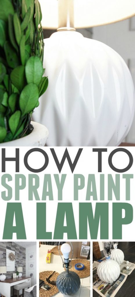 How to Spray Paint a Lamp - The Creek Line House
