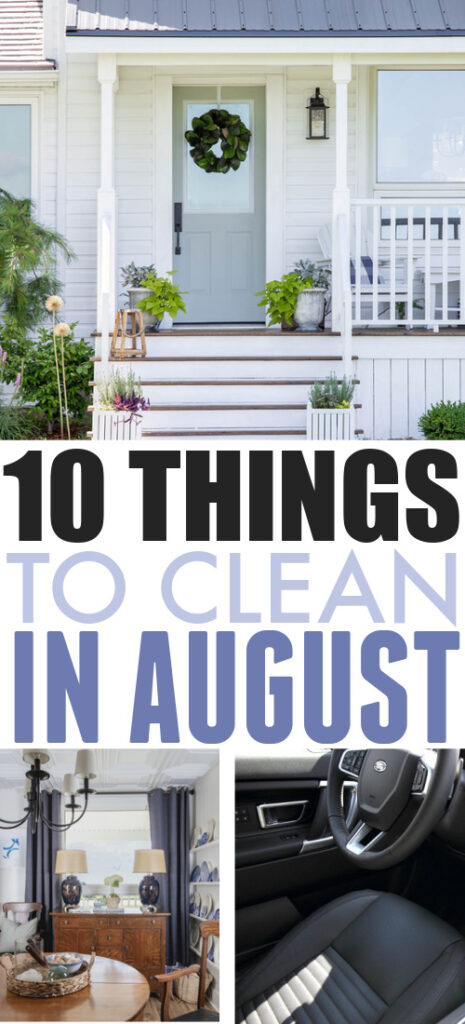 What to Clean in August - The Creek Line House